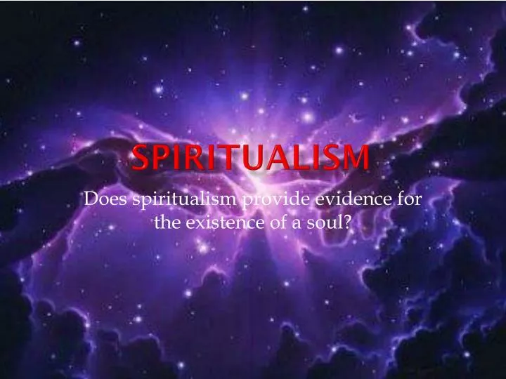 PPT - Spiritualism PowerPoint Presentation, free download - ID:2524004