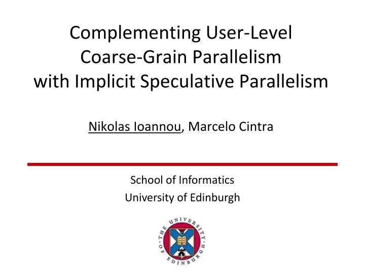 Ppt Complementing User Level Coarse Grain Parallelism With Implicit Speculative Parallelism