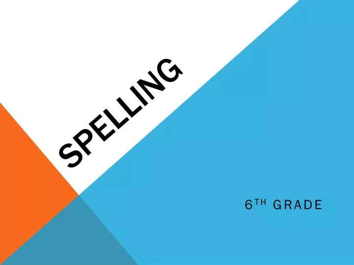 PPT - Spelling PowerPoint Presentation, free download - ID:2525242