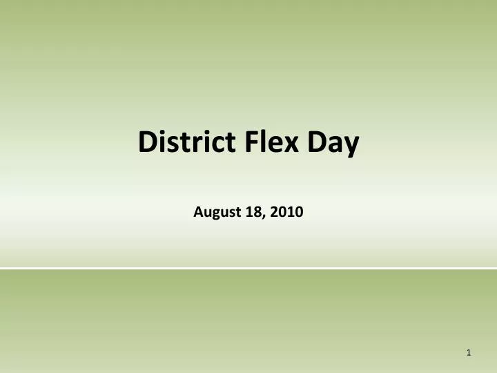 PPT - District Flex Day PowerPoint Presentation, free download - ID:2526053