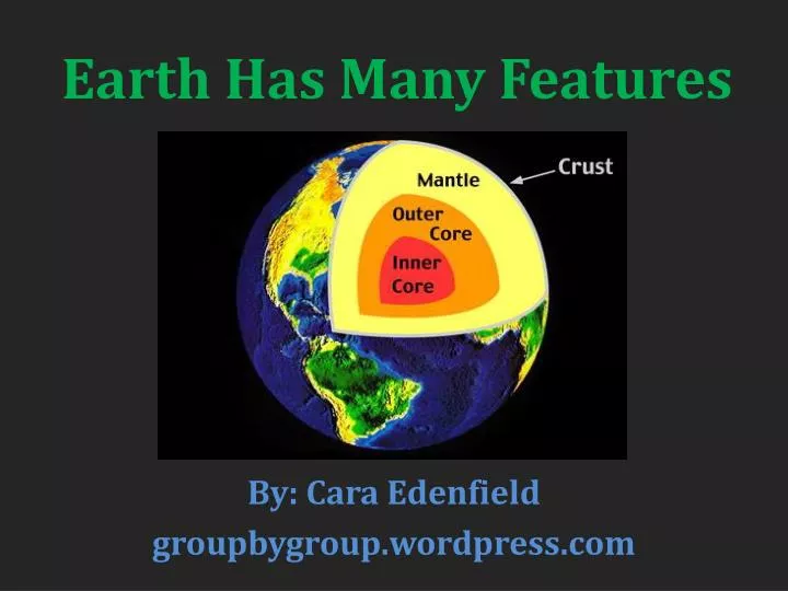 PPT - Earth Has Many Features PowerPoint Presentation, free download ...