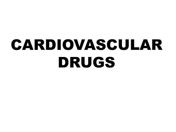 PPT - CARDIOVASCULAR DRUGS PowerPoint Presentation, free download - ID ...