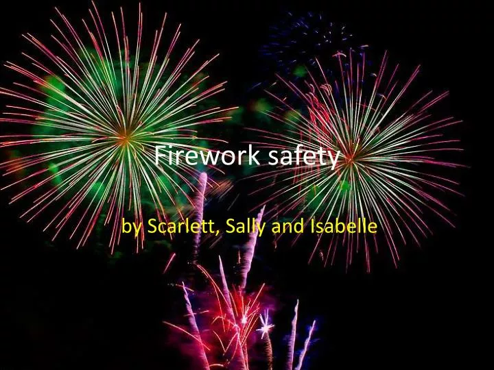PPT - Firework safety PowerPoint Presentation, free download - ID:2526602