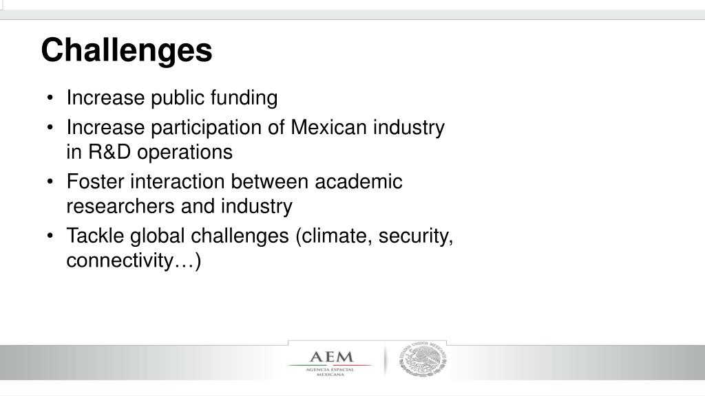 PPT - Challenges and Opportunities of the Mexican Space Agency ...