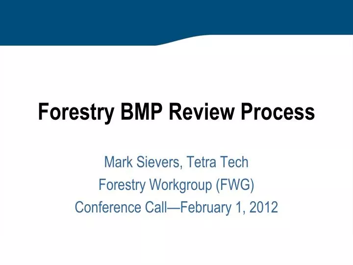 PPT - Forestry BMP Review Process PowerPoint Presentation, free ...