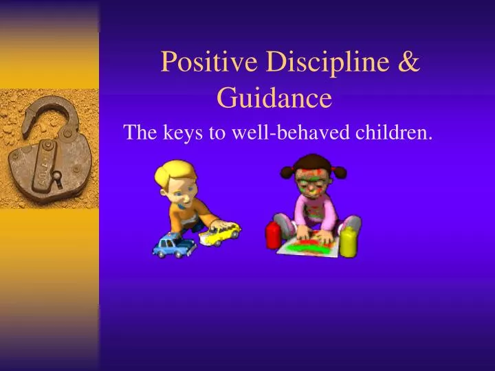 PPT - Positive Discipline & Guidance PowerPoint Presentation, free ...