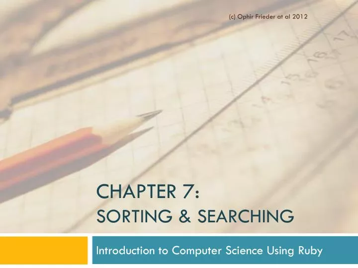 PPT - Chapter 7: Sorting & Searching PowerPoint Presentation, free ... PPT - Chapter 7: Sorting & Searching PowerPoint Presentation, free ...
