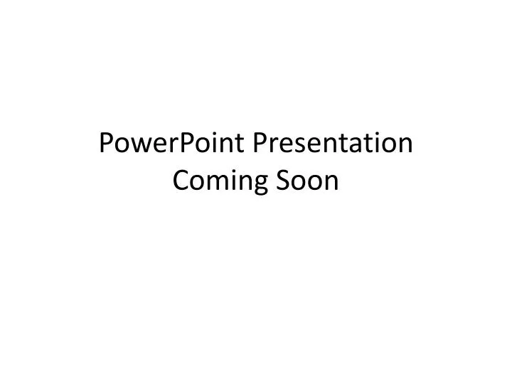 PPT - PowerPoint Presentation Coming Soon PowerPoint Presentation, free ...