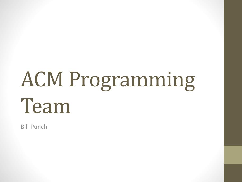 PPT - ACM Programming Team PowerPoint Presentation, free download - ID ... PPT - ACM Programming Team PowerPoint Presentation, free download - ID ...