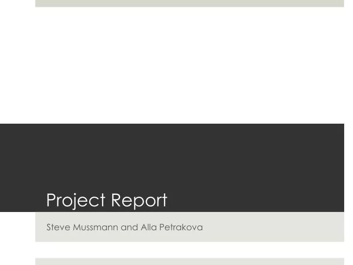 PPT - Project Report PowerPoint Presentation, free download - ID:2527948