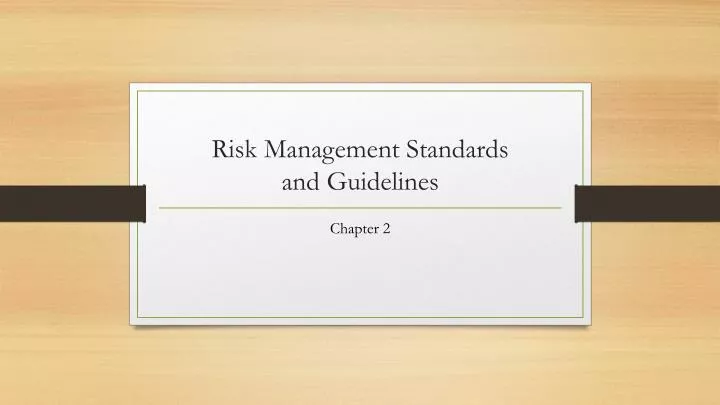 PPT - Risk Management Standards and Guidelines PowerPoint Presentation ...