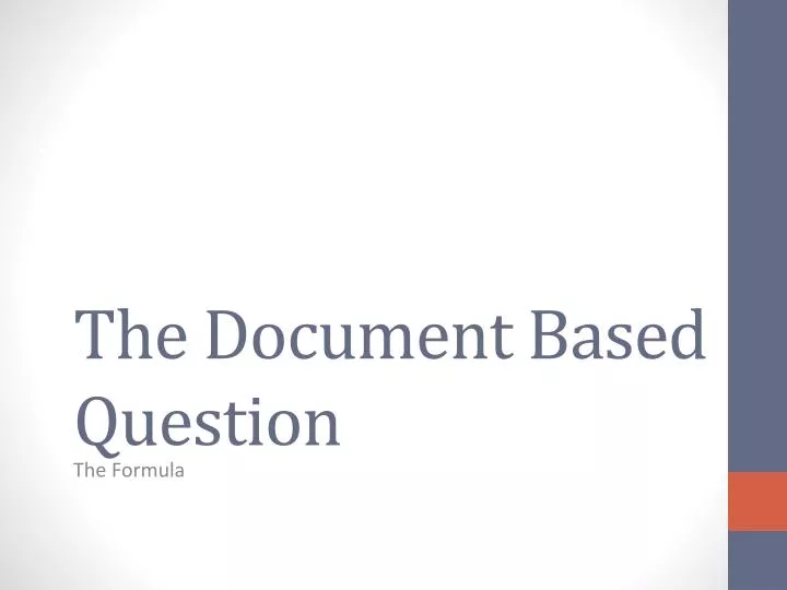PPT - The Document Based Question PowerPoint Presentation, free ...