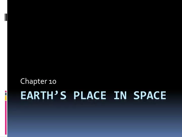 PPT - Earth’s Place in Space PowerPoint Presentation, free download ...