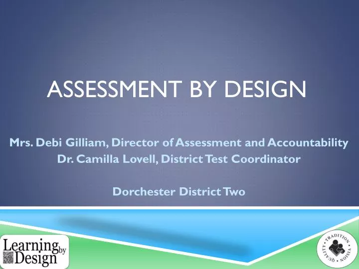 PPT - Assessment by design PowerPoint Presentation, free download - ID ...