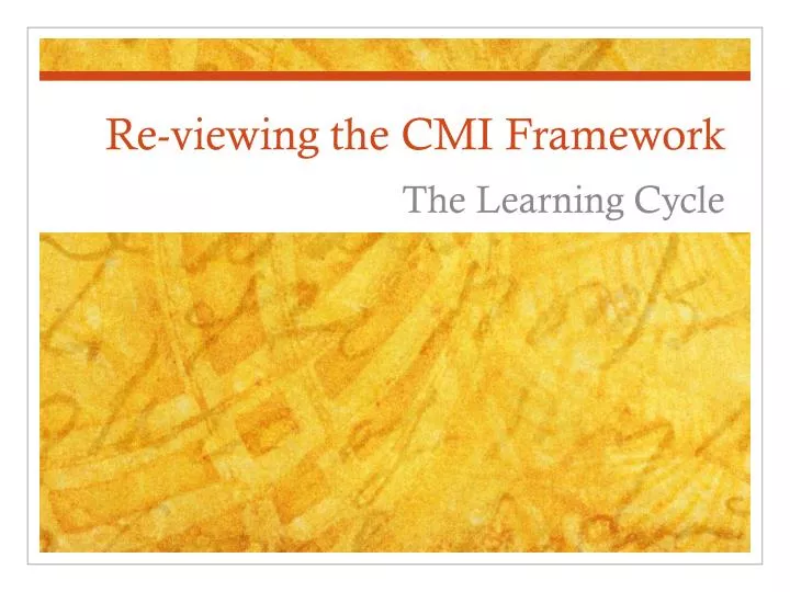 PPT - Re-viewing the CMI Framework PowerPoint Presentation, free ...