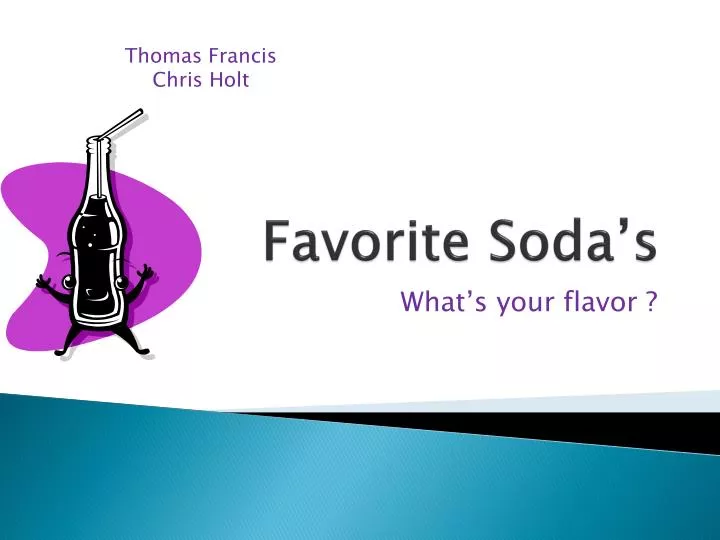 PPT - Favorite Soda’s PowerPoint Presentation, free download - ID:2529529