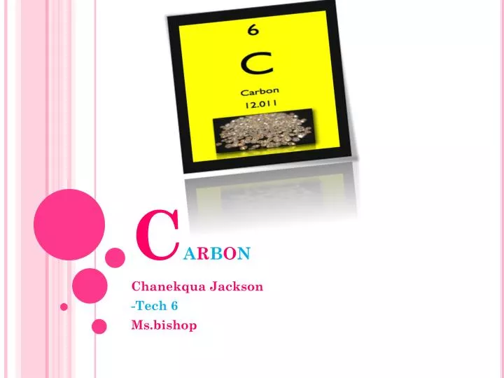 PPT C A R B O N PowerPoint Presentation Free Download ID 2529681 ppt-c-a-r-b-o-n-powerpoint-presentation-free-download-id-2529681