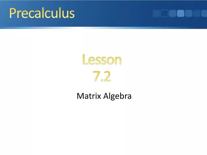 PPT - Matrix Algebra PowerPoint Presentation, free download - ID:2529686