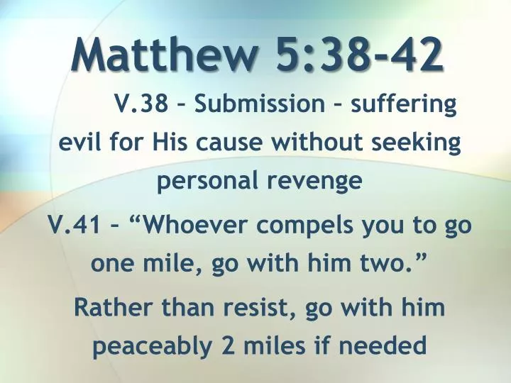PPT - Matthew 5:38-42 PowerPoint Presentation, free download - ID:2529699