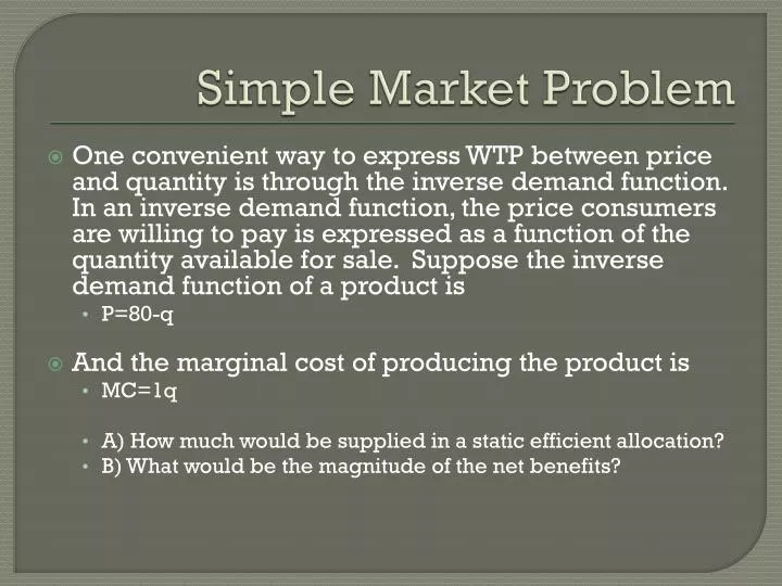 PPT - Simple Market Problem PowerPoint Presentation, free download - ID ...