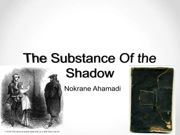PPT - The Substance Of the Shadow PowerPoint Presentation, free ...