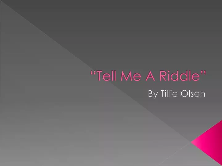 PPT - “Tell Me A Riddle” PowerPoint Presentation, free download - ID ...