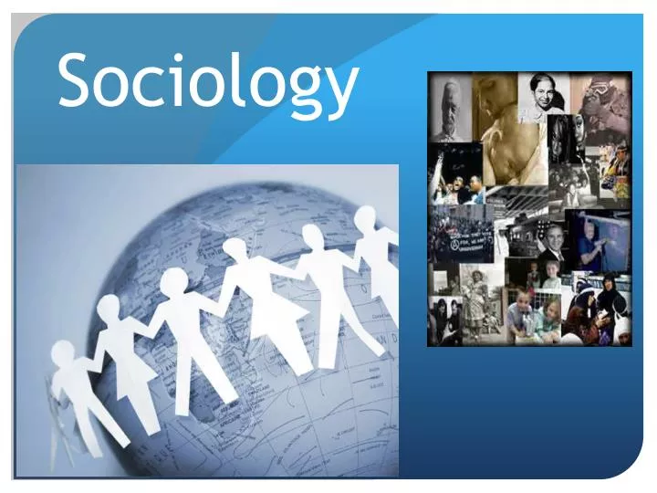 PPT - Sociology PowerPoint Presentation, free download - ID:2530569