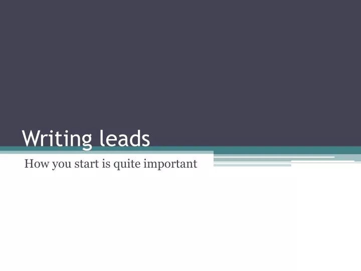 PPT - Writing leads PowerPoint Presentation, free download - ID:2531148