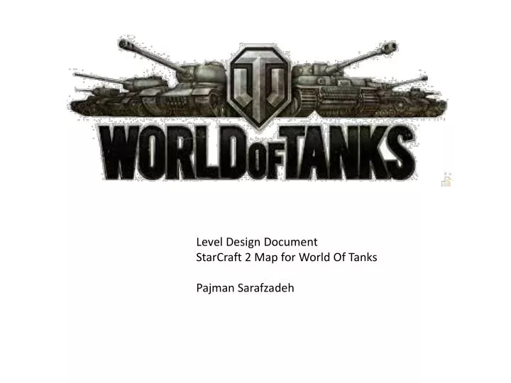 PPT - Level D esign Document StarCraft 2 Map for World Of Tanks Pajman ...