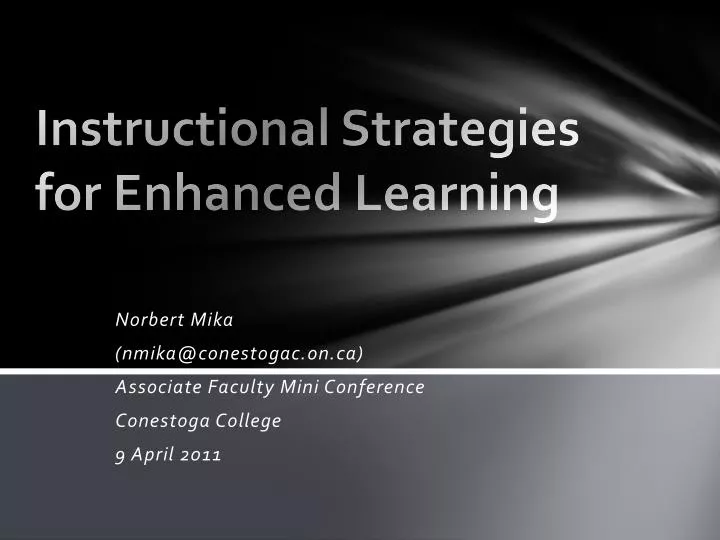 PPT - Instructional Strategies for Enhanced Learning PowerPoint ...
