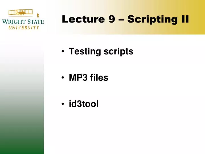 PPT - Lecture 9 – Scripting II PowerPoint Presentation, free download ...