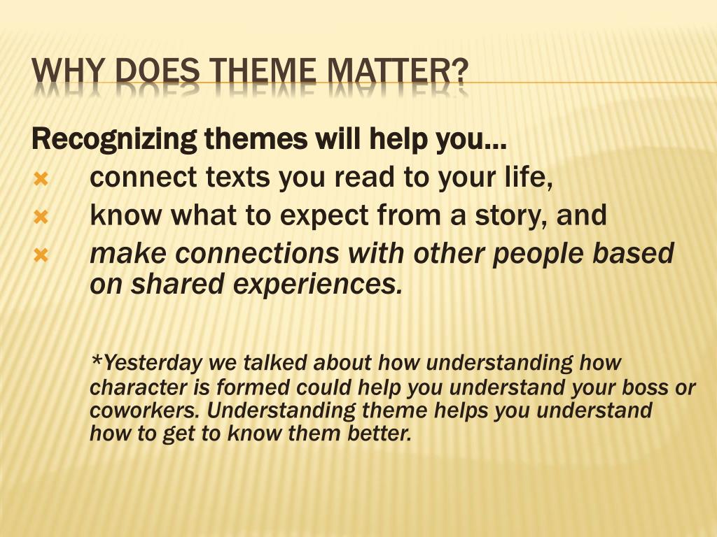 PPT - Understanding Themes in Stories: Connections to Life and ...