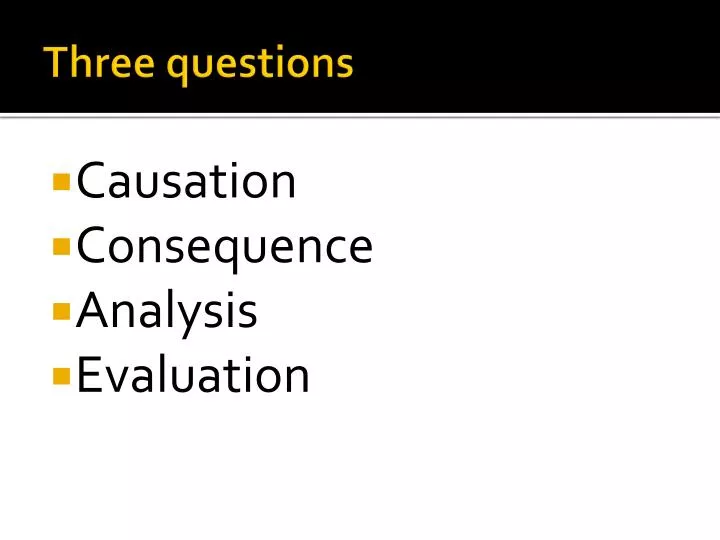 PPT - Three questions PowerPoint Presentation, free download - ID:2531884