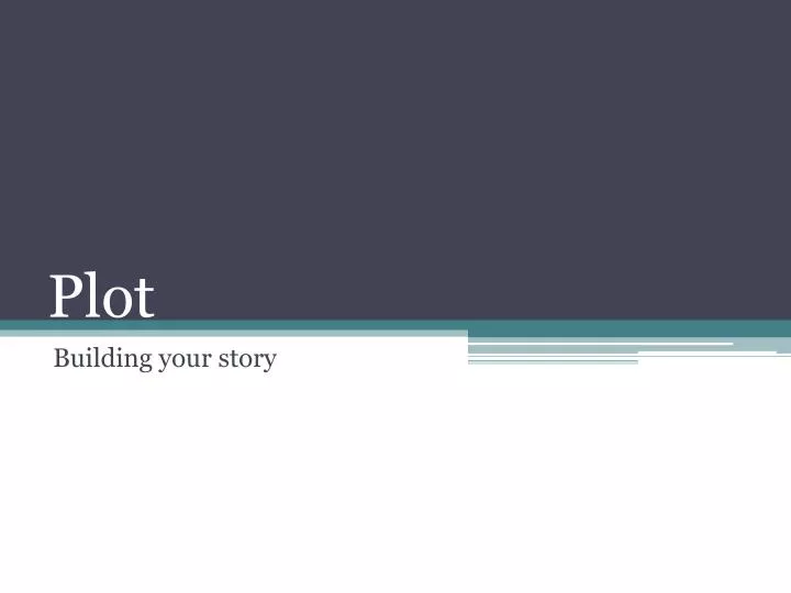 PPT - Plot PowerPoint Presentation, free download - ID:2532111