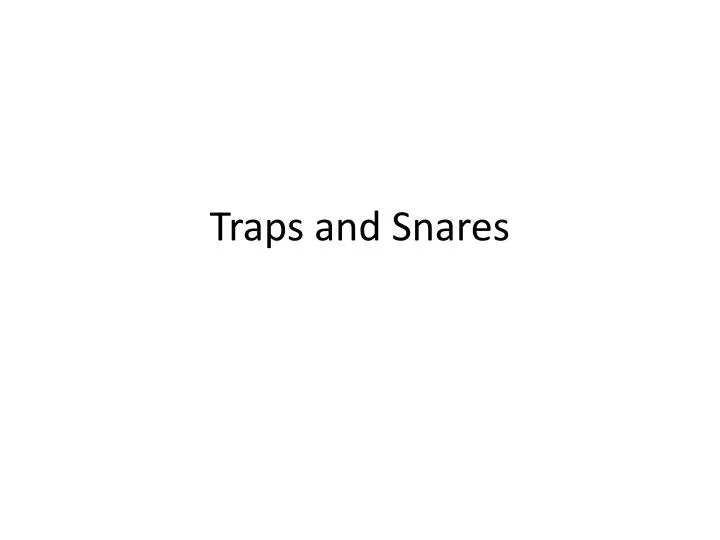 PPT - Traps and Snares PowerPoint Presentation, free download - ID:2532175