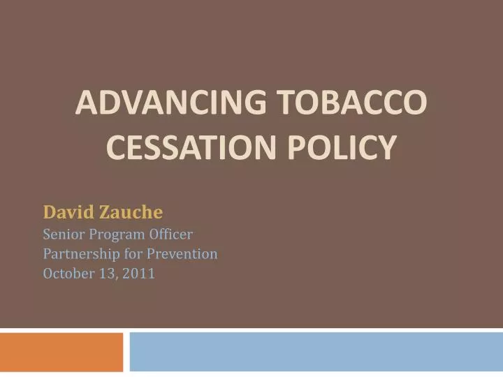 PPT - Advancing Tobacco Cessation Policy PowerPoint Presentation, free ...