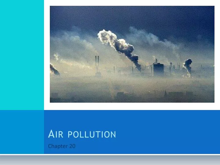 PPT - Air pollution PowerPoint Presentation, free download - ID:2532498
