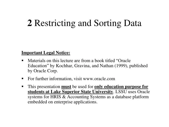 Ppt 2 Restricting And Sorting Data Powerpoint Presentation Free Download Id 2532598