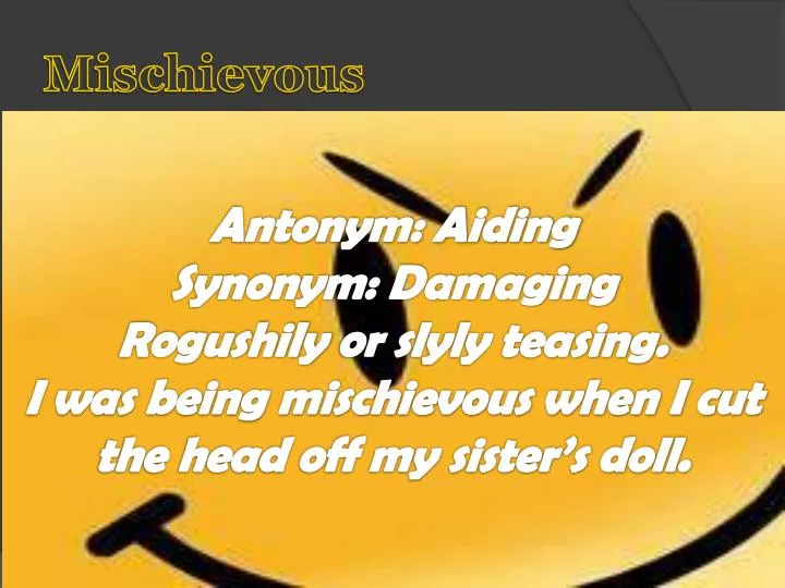 PPT - Mischievous PowerPoint Presentation, free download - ID:2533162