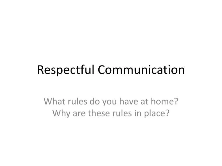 PPT - Respectful Communication PowerPoint Presentation, free download ...