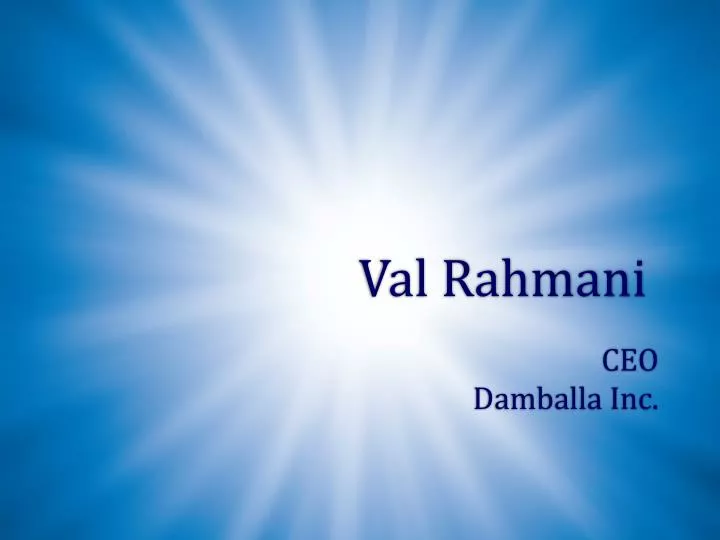 PPT - Val Rahmani PowerPoint Presentation, free download - ID:2534031