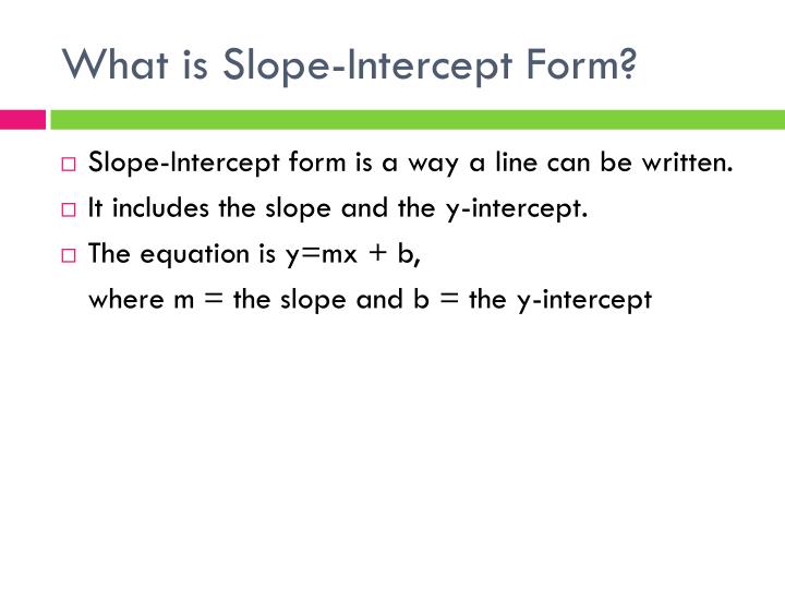 PPT - Slope-Intercept Form PowerPoint Presentation - ID:2534332