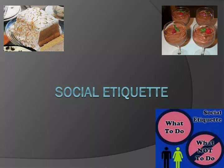 PPT - Social Etiquette PowerPoint Presentation, free download - ID:2534344