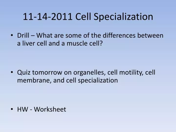 PPT - 11-14-2011 Cell Specialization PowerPoint Presentation, free ...