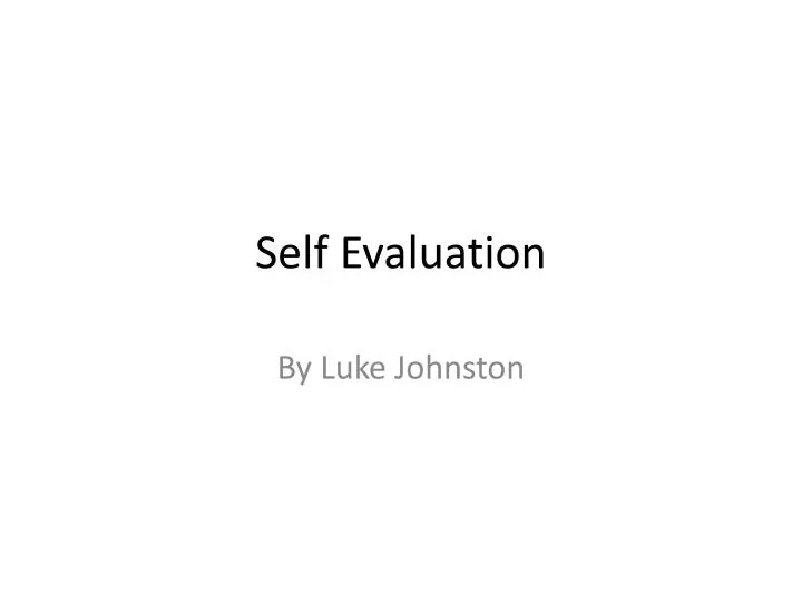 PPT - Self Evaluation PowerPoint Presentation, free download - ID:2535214