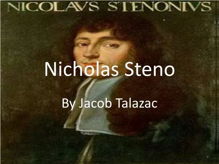 PPT - Nicholas Steno PowerPoint Presentation, free download - ID:2535703