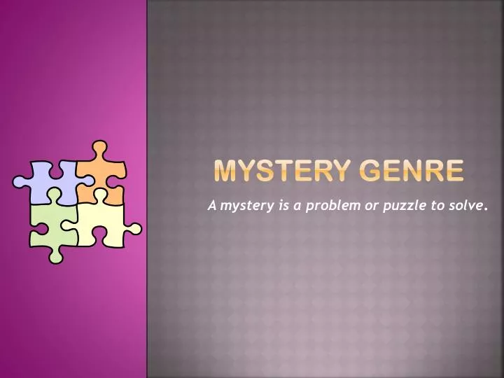 PPT - Mystery Genre PowerPoint Presentation, free download - ID:2536085