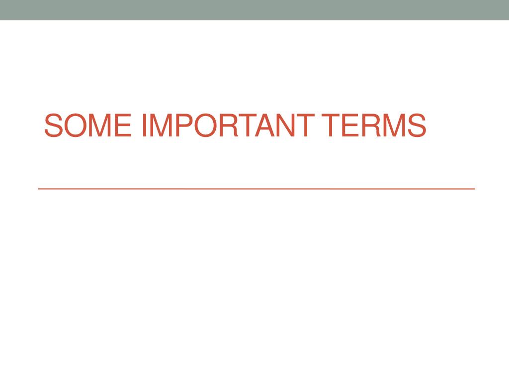 PPT - Some important terms PowerPoint Presentation, free download - ID ... PPT - Some important terms PowerPoint Presentation, free download - ID ...