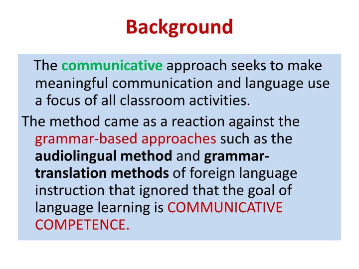 PPT - The Communicative Approach Communicative Language Teaching (CLT ...