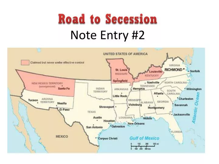 PPT - Road to Secession Note Entry #2 PowerPoint Presentation, free ...